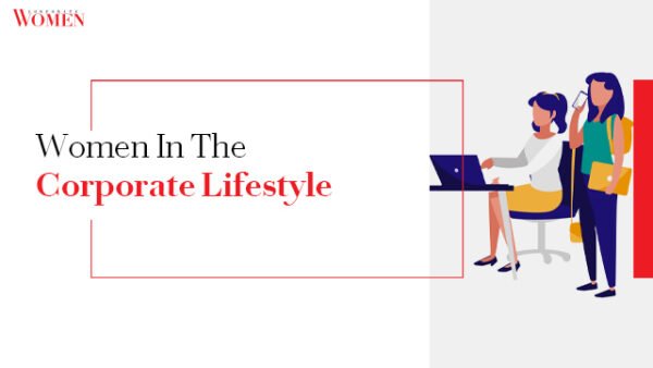 Women In The Corporate Lifestyle - The Corporate Women