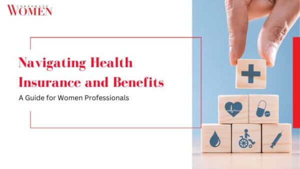 Navigating Health Insurance and Benefits: A Guide for Women ...