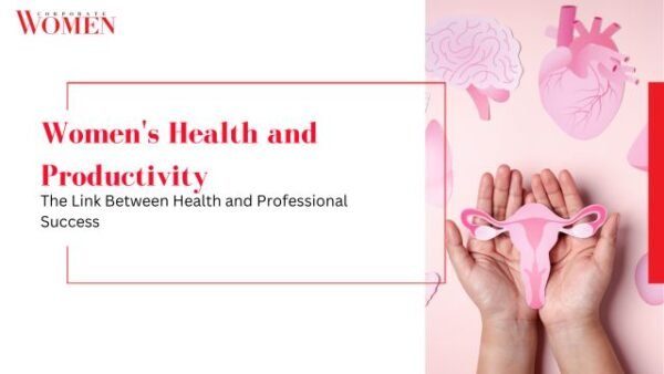 Women's Health and Productivity: The Link Between Health and ...