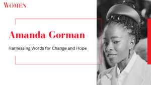 Amanda Gorman: Harnessing Words for Change and Hope - The Corporate Women