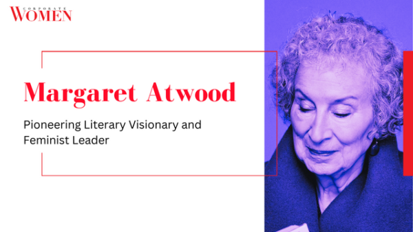 Margaret Atwood: Pioneering Literary Visionary and Feminist Leader ...